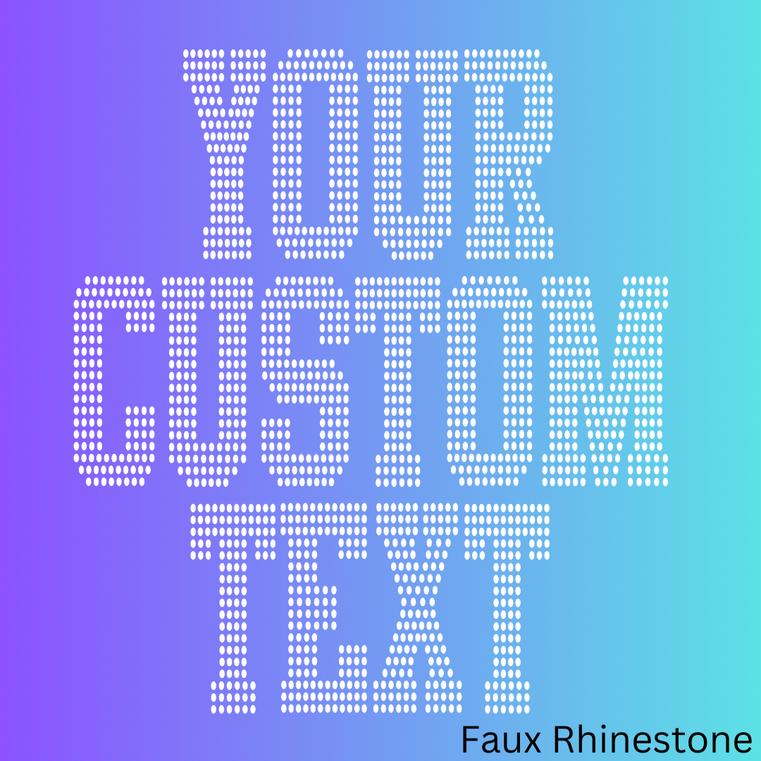 *Custom Faux Rhinestone Names or Text* – We Are DTF Transfers