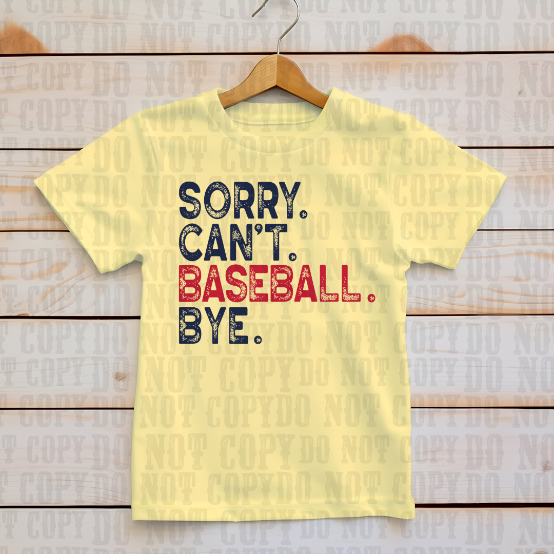 Sorry Can't Baseball Bye – We Are DTF Transfers